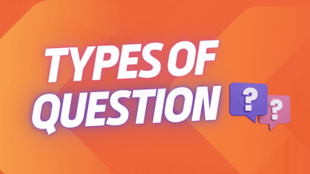 Types of Questions in English with Examples